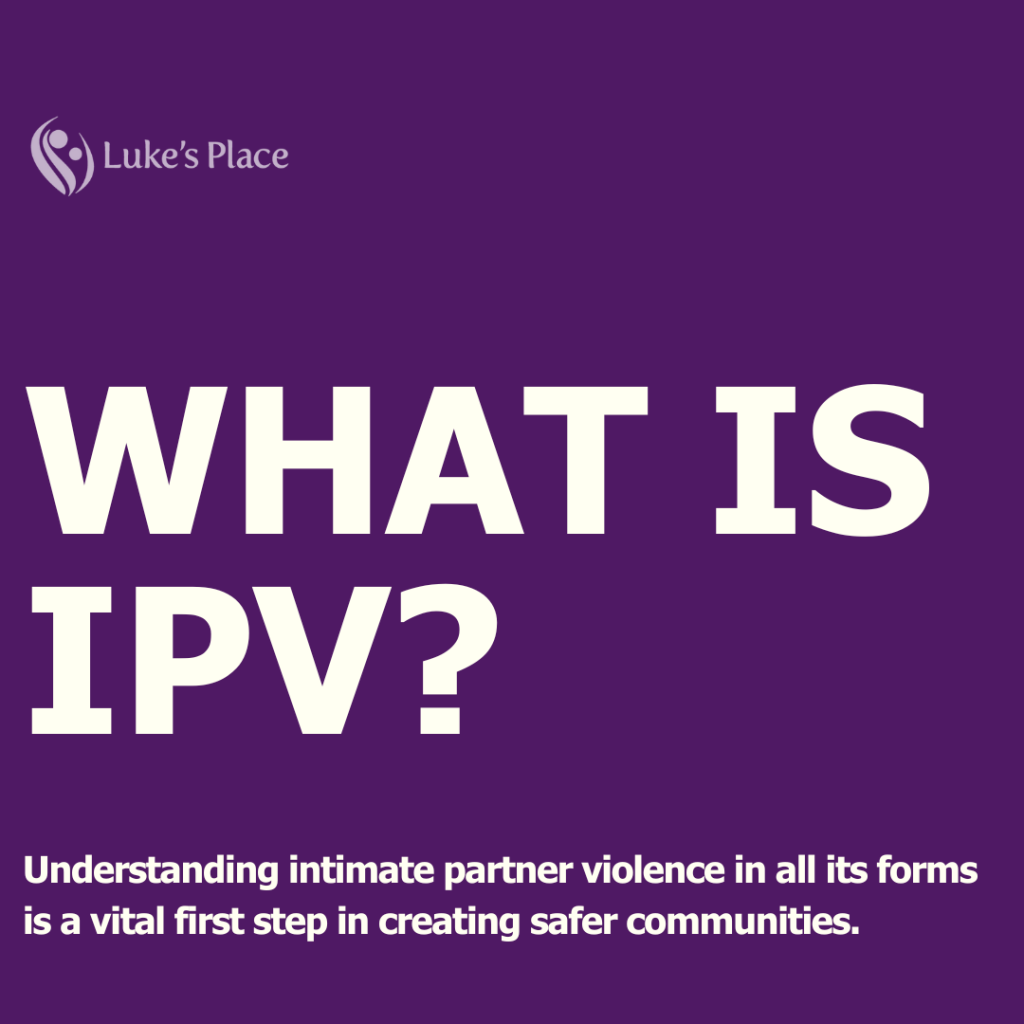 What is Intimate Partner Violence (IPV) – Luke's Place